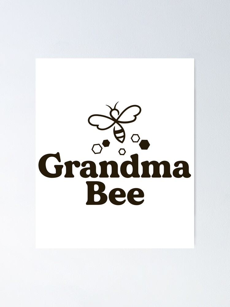 "Grandma Bee Matching Family Bumblebee Shirts Birthday" Poster by ...