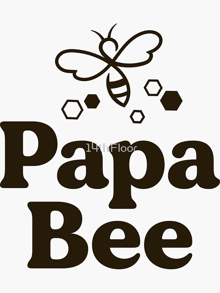 "Dad Papa Bee Matching Family Bumblebee Shirts Birthday" Sticker by ...
