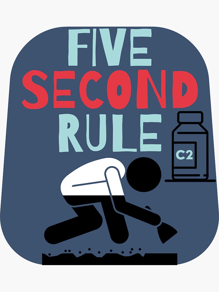 "five second rule" Sticker by Hey-Nice-Shirt | Redbubble