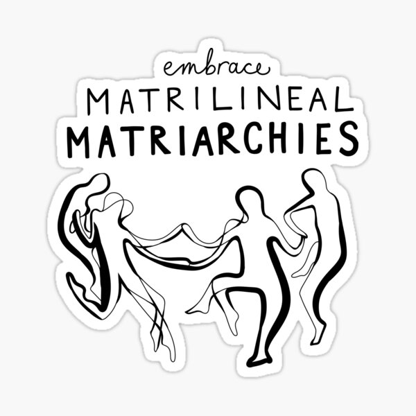 "Matrilineal Matriarchies" Sticker by Boreal-Witch | Redbubble