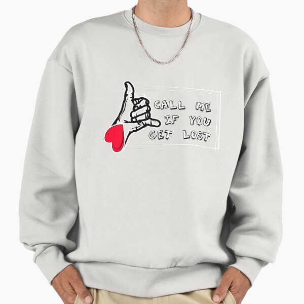 Call Me If You Get Losy Hoodies & Sweatshirts for Sale | Redbubble