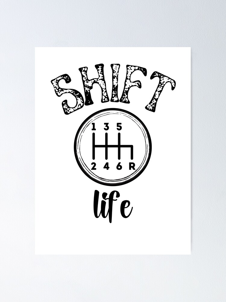"SHIFT life “manual transmission 6 speed stick shift with right lower ...