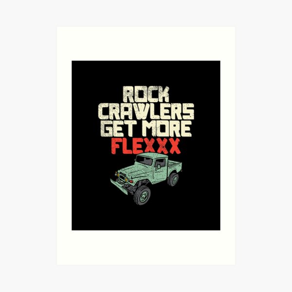 Rock Crawler Art Prints | Redbubble
