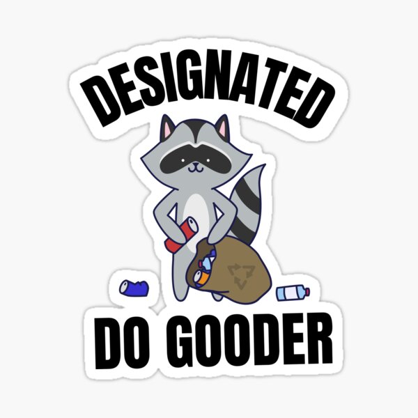 "Designated Do Gooder" Sticker for Sale by odfromcg | Redbubble