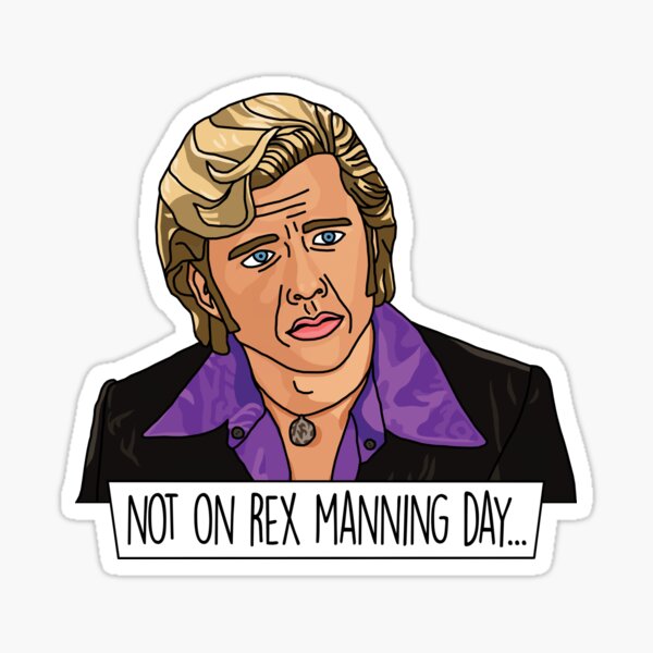 "Not On Rex Manning Day!" Sticker for Sale by marigoldmonday | Redbubble