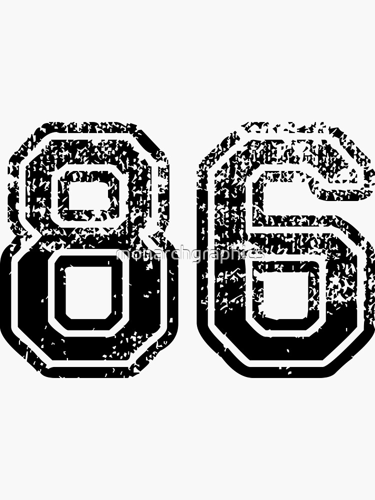 "86" Sticker by monarchgraphics | Redbubble