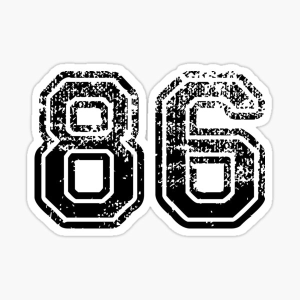 "86" Sticker by monarchgraphics | Redbubble