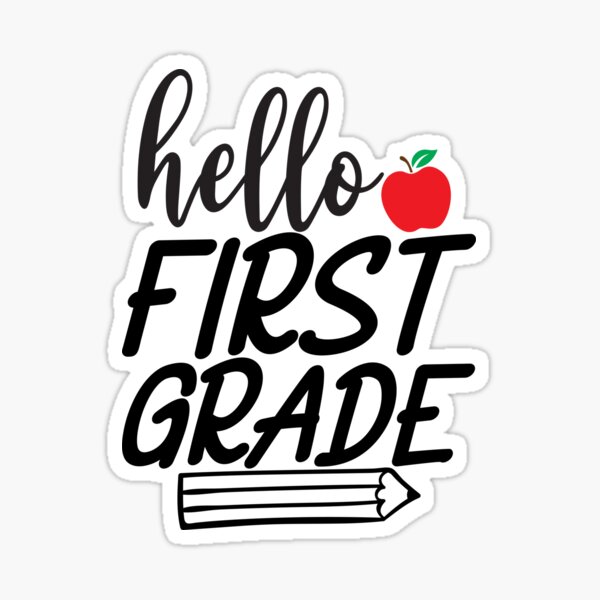 "Hello First Grade " Sticker for Sale by Kochman | Redbubble