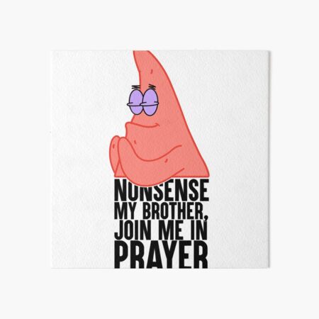 "Patrick Star Praying Join Me In Prayer Spongebob Yellow Best Friends ...
