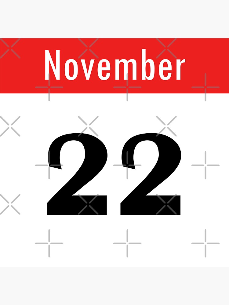 "November 22th Calendar" Sticker for Sale by mostafaelbek | Redbubble