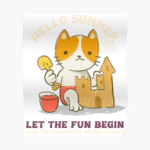 "Hello Summer Let The Fun Begin Design" Poster for Sale by Artpace ...