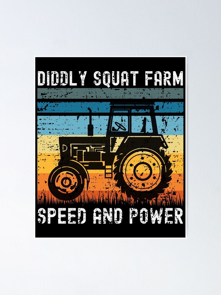 Diddly Squat Farm Speed And Power Tractor Farmer Vintage Poster For