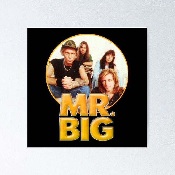 "Mr. Big Band Eric Martin Pat Torpey Billy Sheehan Paul Gilbert" Poster ...