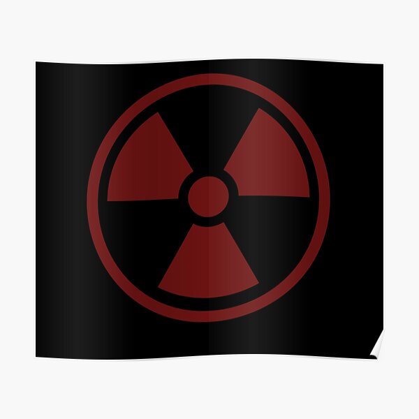 "Radioactive Symbol" Poster for Sale by Rebellion-10 | Redbubble