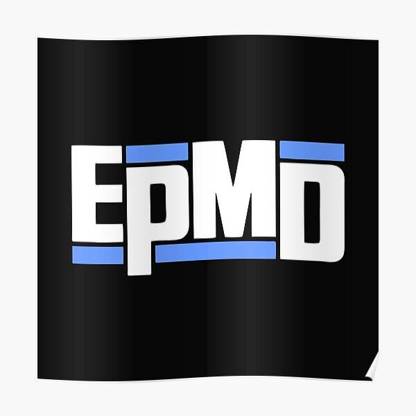 "EPMD" Poster for Sale by BigfootMPJan | Redbubble