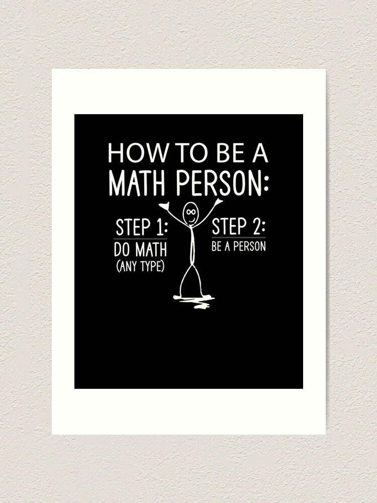 Lámina artística «Cómo ser una persona de matemáticas paso 1: hacer ...