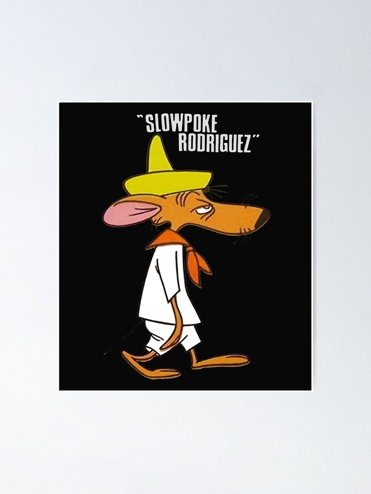 "Slowpoke Rodriguez Premium" Poster by HedvigMattsson | Redbubble