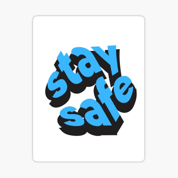 "Stay Safe" Sticker by PinkyArt99 | Redbubble