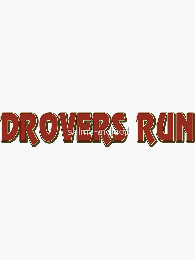 "Drovers Run sign" Sticker for Sale by selma-mcleod | Redbubble