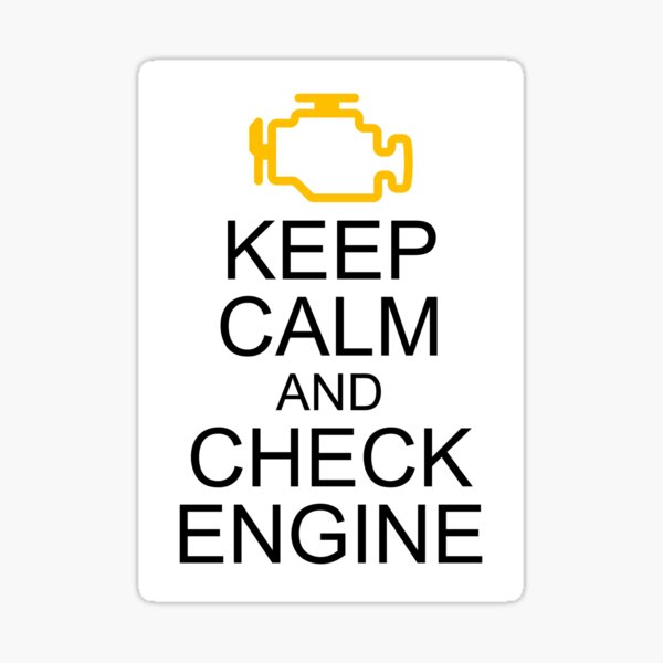 "Keep calm and check engine" Sticker by KirillMP | Redbubble