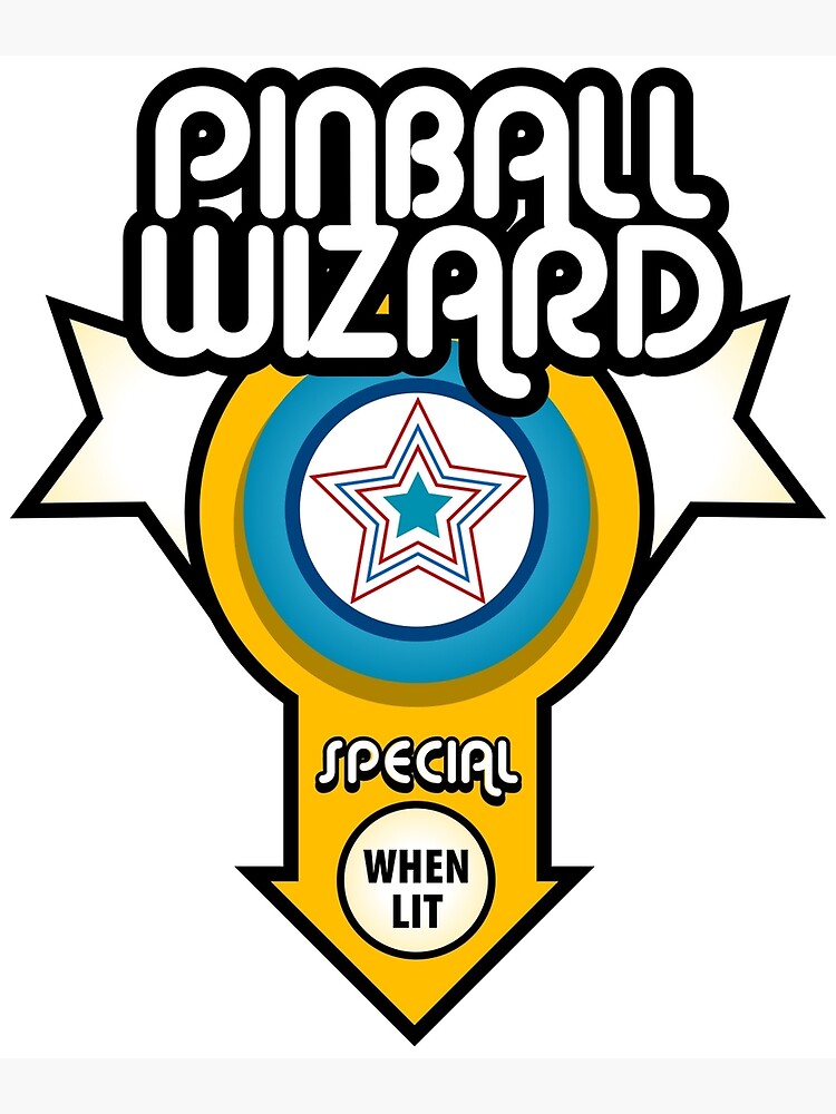 "PINBALL WIZARD Special When Lit" Poster by zapposh | Redbubble