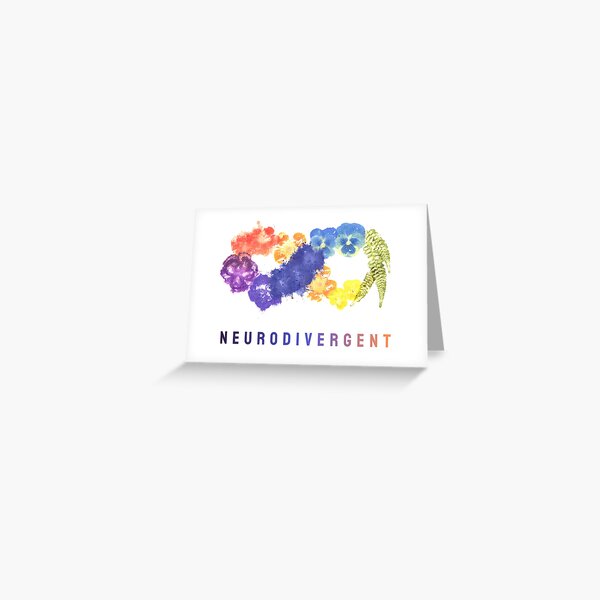 "Neurodiversity Infinity Symbol + NEURODIVERGENT" Greeting Card by ...