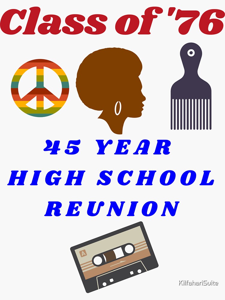 "Class of '76 high school reunion" Sticker for Sale by KilfahariSuite ...