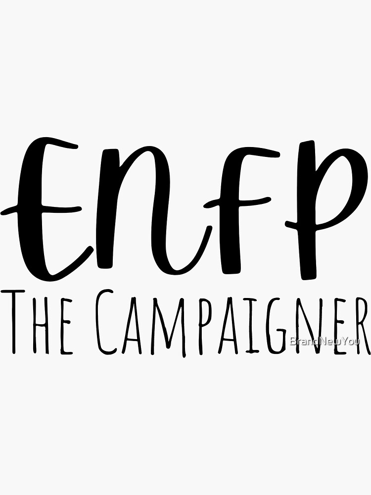 "ENFP The Campaigner Myers Briggs Personality Type" Sticker by ...