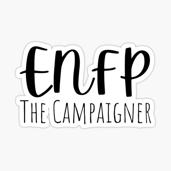 "ENFP The Campaigner Myers Briggs Personality Type" Sticker by ...