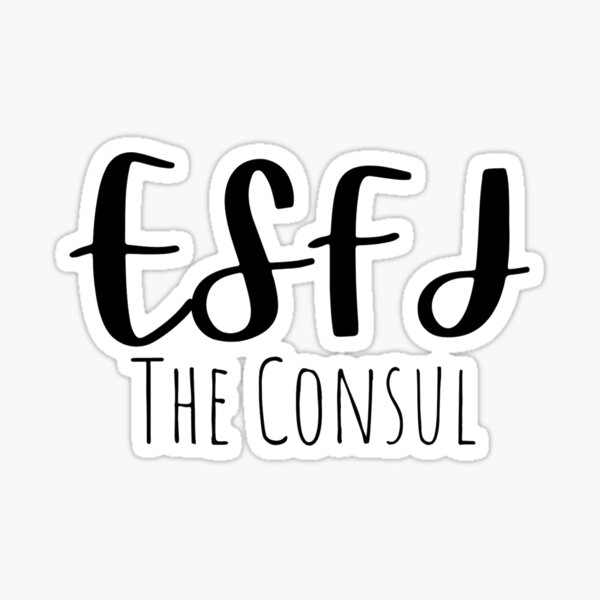 "ESFJ The Consul Myers Briggs Personality Type" Sticker for Sale by ...