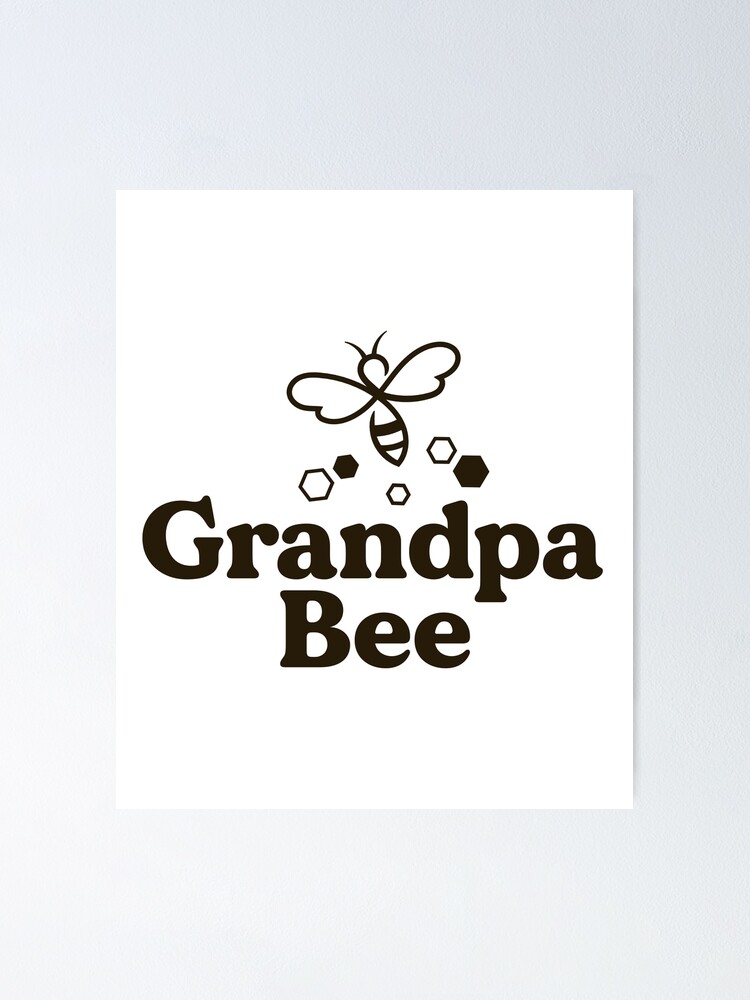 "Grandpa Bee Matching Family Bumblebee Shirts Birthday" Poster by ...