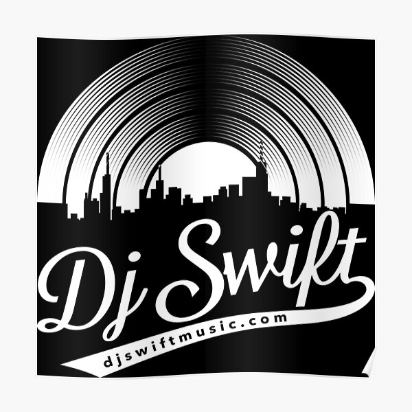 "DJ SWIFT DJ Logo" Poster by djswiftmusic | Redbubble