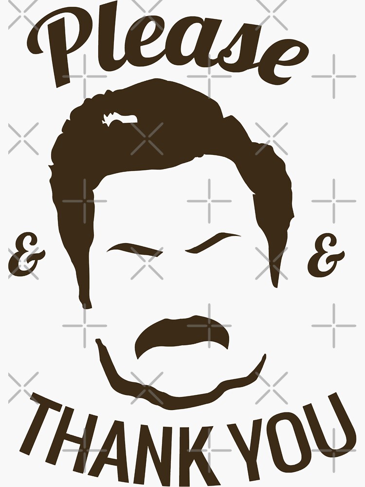 "Ron Swanson - Please and Thank you" Sticker for Sale by ParksRecFunny ...
