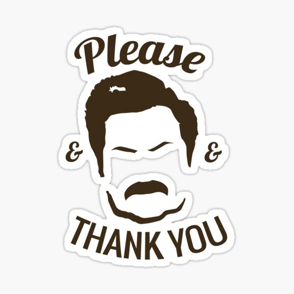 "Ron Swanson - Please and Thank you" Sticker for Sale by ParksRecFunny ...