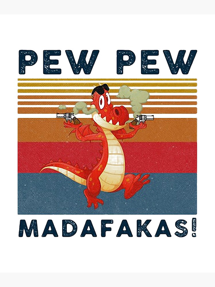 "Dragon Pew Pew Madafakas Vintage Retro" Poster by Russelln36 | Redbubble