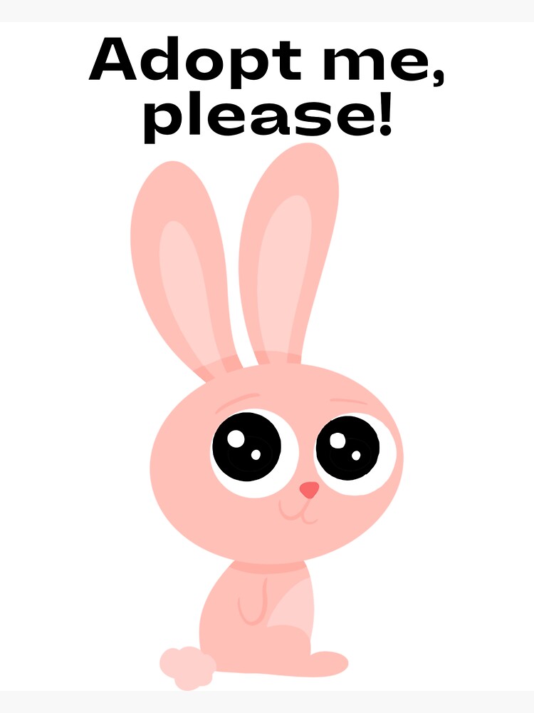 "Adopt me please bunny" Sticker for Sale by Artworx88 | Redbubble