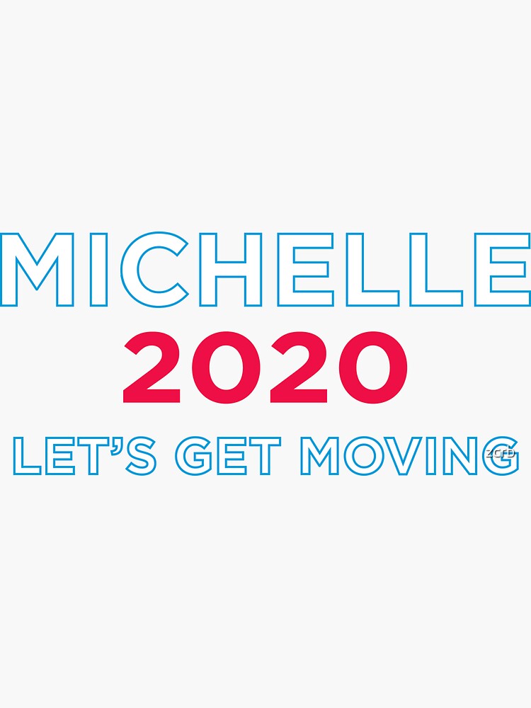 "Michelle 2020" Sticker by zcrb | Redbubble