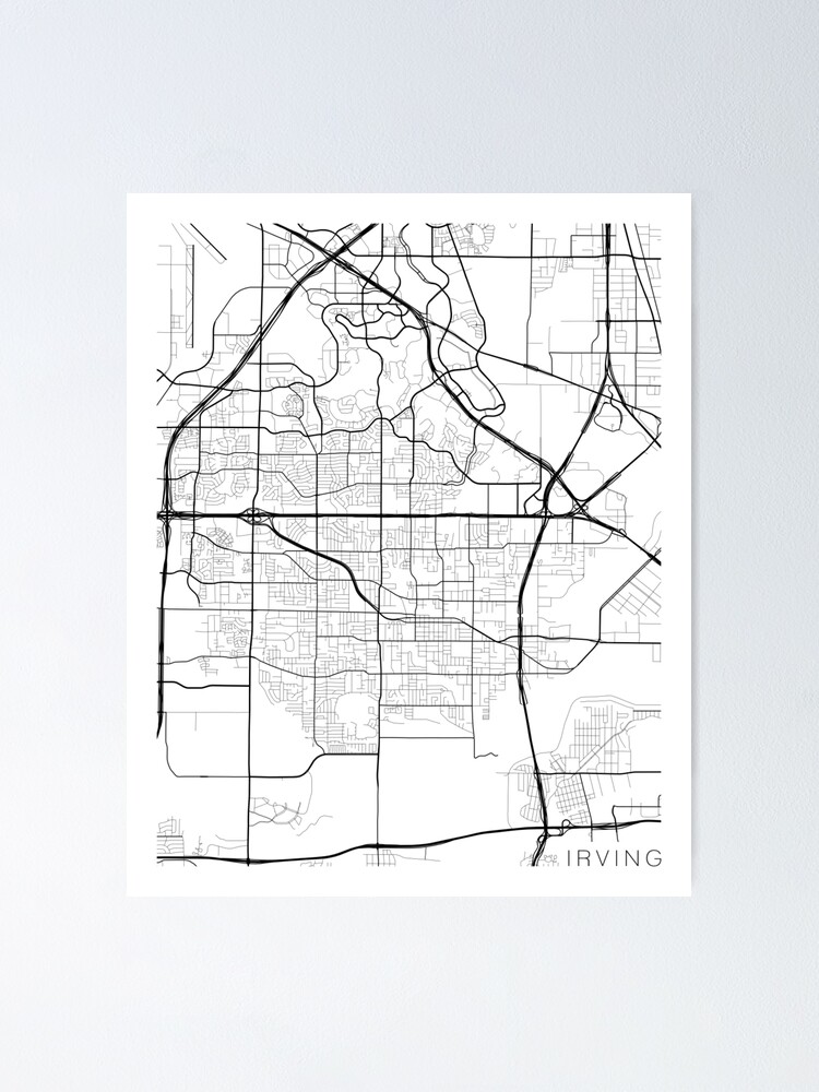 "Irving Map, USA - Black and White" Poster for Sale by MainStreetMaps ...