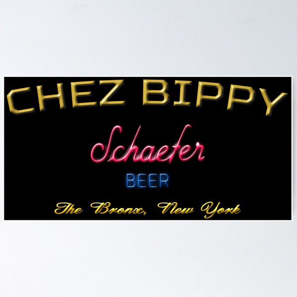 "Chez Bippy The Bronx New York" Poster for Sale by beaglefruit | Redbubble