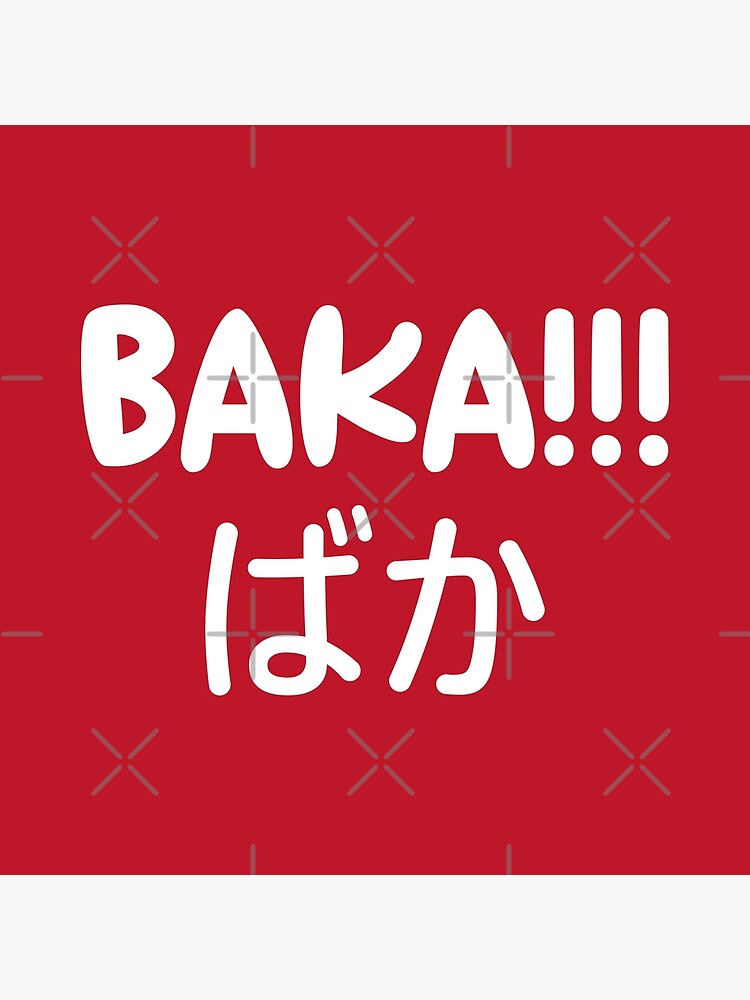"Baka!!! (Red BG)" Poster by FilipeFerreira | Redbubble