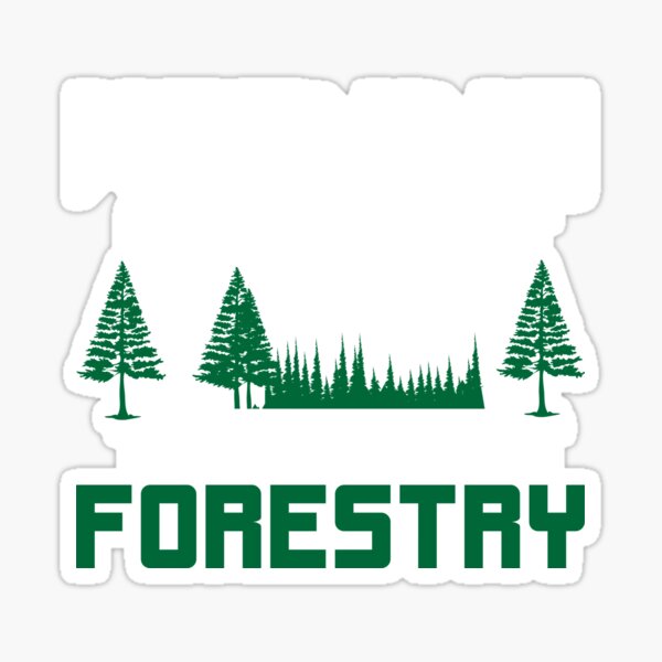 "Forestry Joke Saying Woods Forester Logging" Sticker for Sale by ...