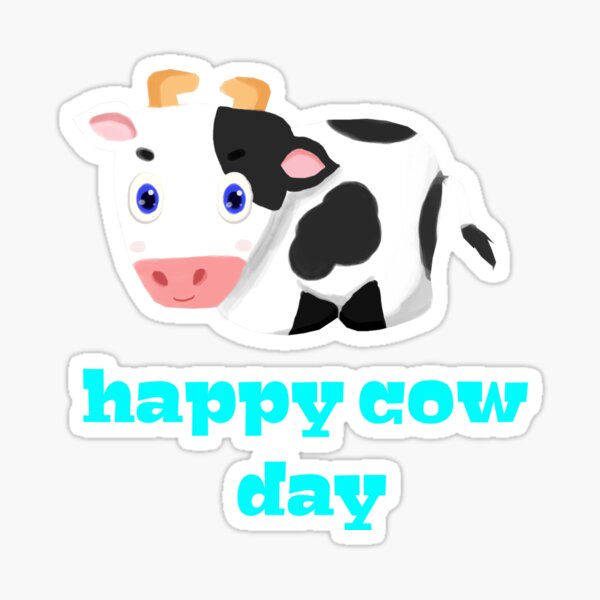 "Happy cow day " Sticker for Sale by Zero10 | Redbubble