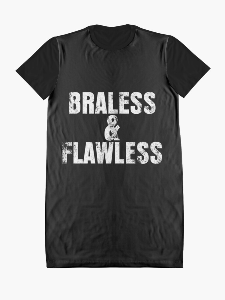 Funny No Bra Club Feminist Braless And Flawless Boob Graphic T Shirt