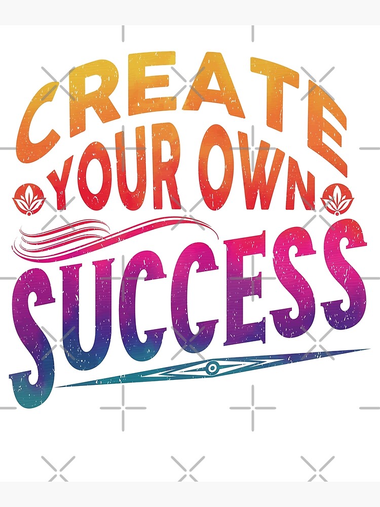 "Create Your Own Success | Gym" Poster for Sale by YAHIA-14 | Redbubble