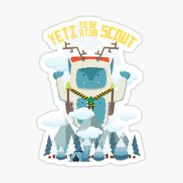 "Yeti to be a Cub Scout" Sticker by AkelaDarkWolf | Redbubble
