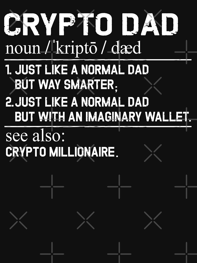 "The crypto dad jokes definition " T-shirt for Sale by ARLAN-GONSALVES ...