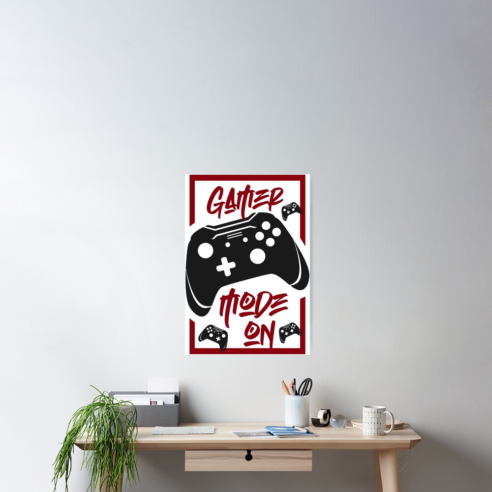 "Gamer Mode On" Poster by MedMaz | Redbubble