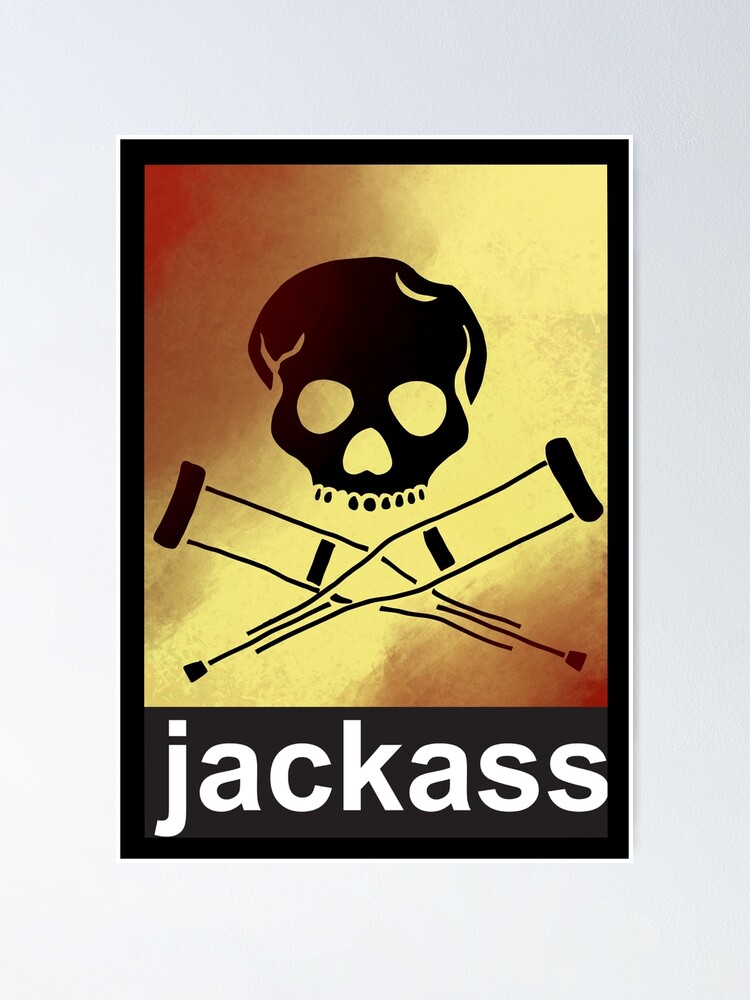 "Jackass Logo" Poster for Sale by PaperStShirtCo | Redbubble