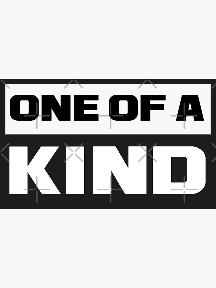 "One Of a Kind" Sticker for Sale by snipersnapshots | Redbubble