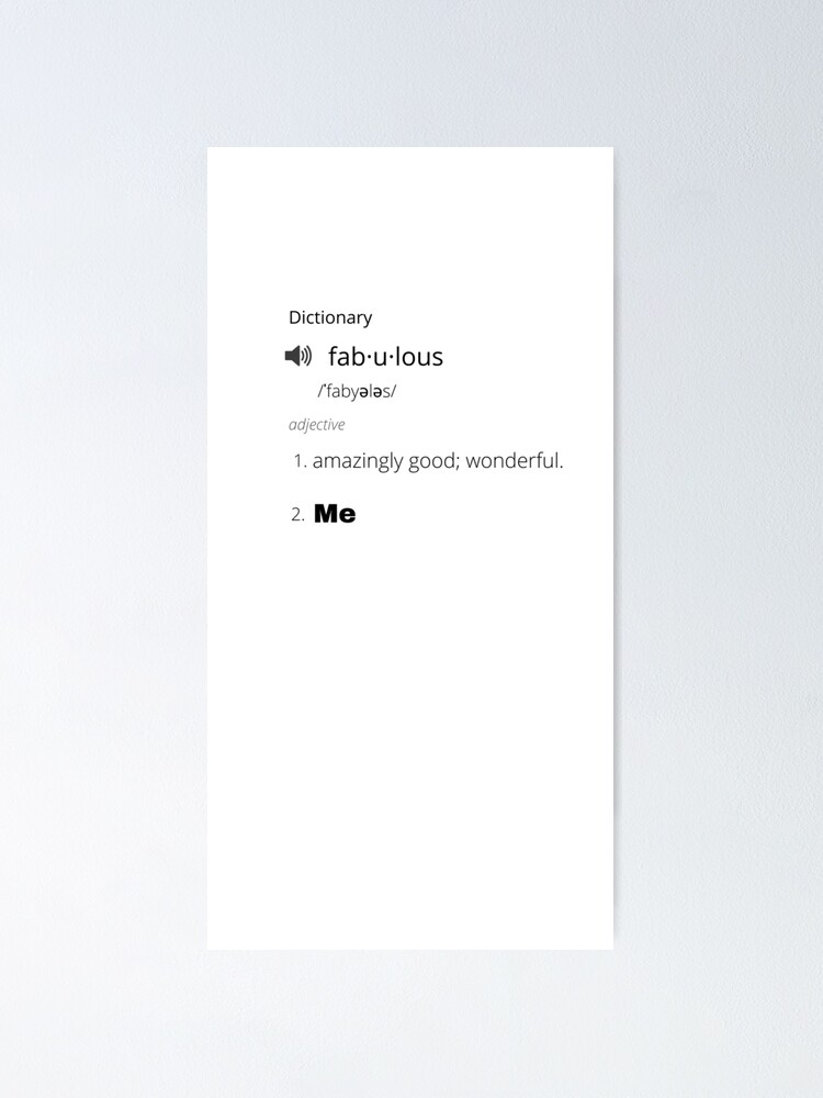 "Definition of Fabulous Meme" Poster for Sale by AndrewGMerch | Redbubble